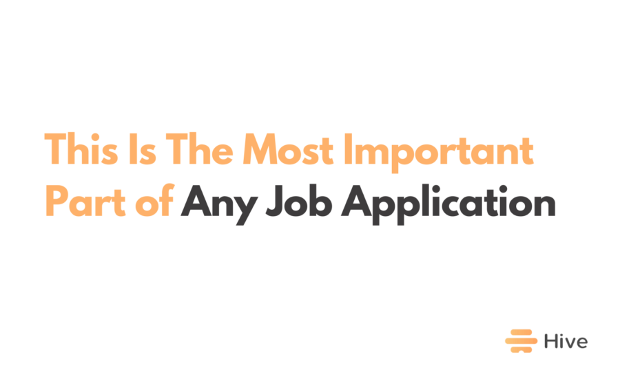 The 1 Most Important Part of Any Job Application | Hive