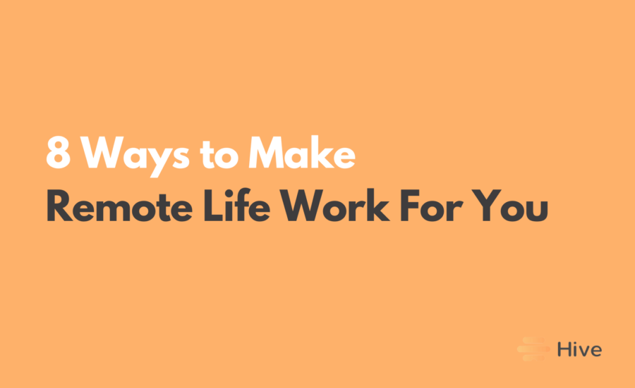 8 Tips For A Successful Work From Home Lifestyle | Hive