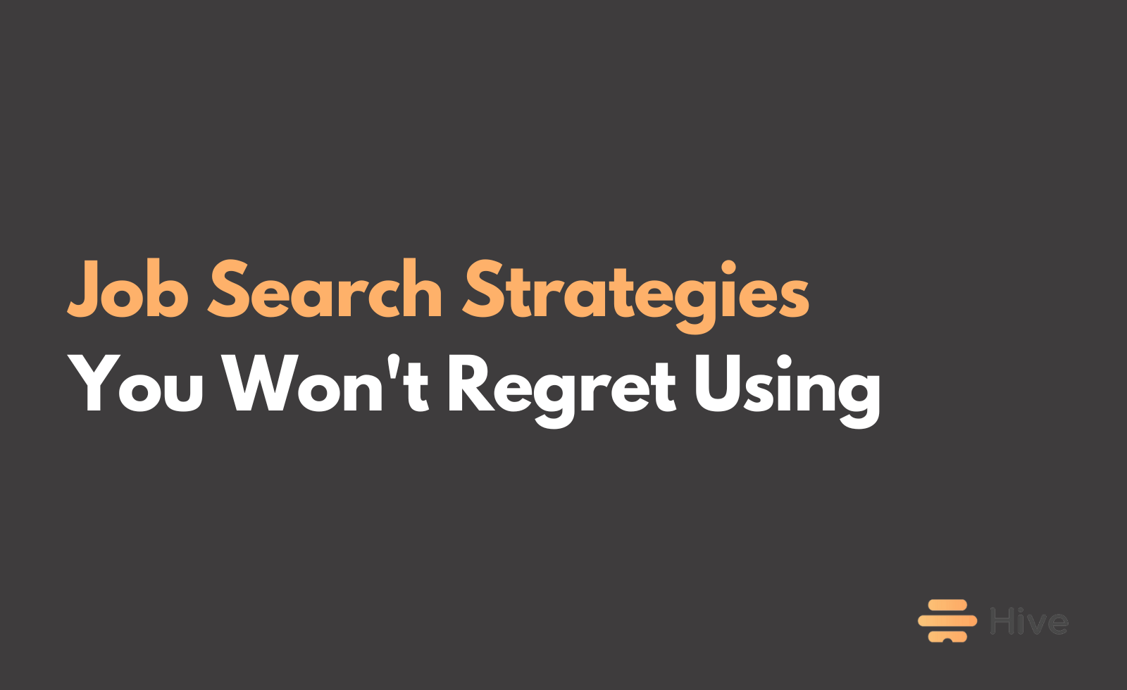 7 Bad Job Search Strategies That Aren't Serving You | Hive