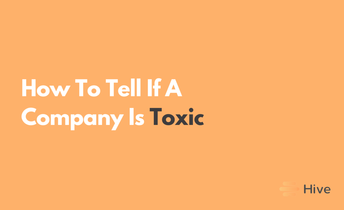 4 Signs Of A Toxic Employer During The Interview Process
