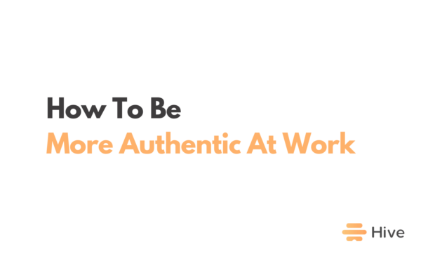 4 Ways To Be More Authentic At Work & Advance Your Career