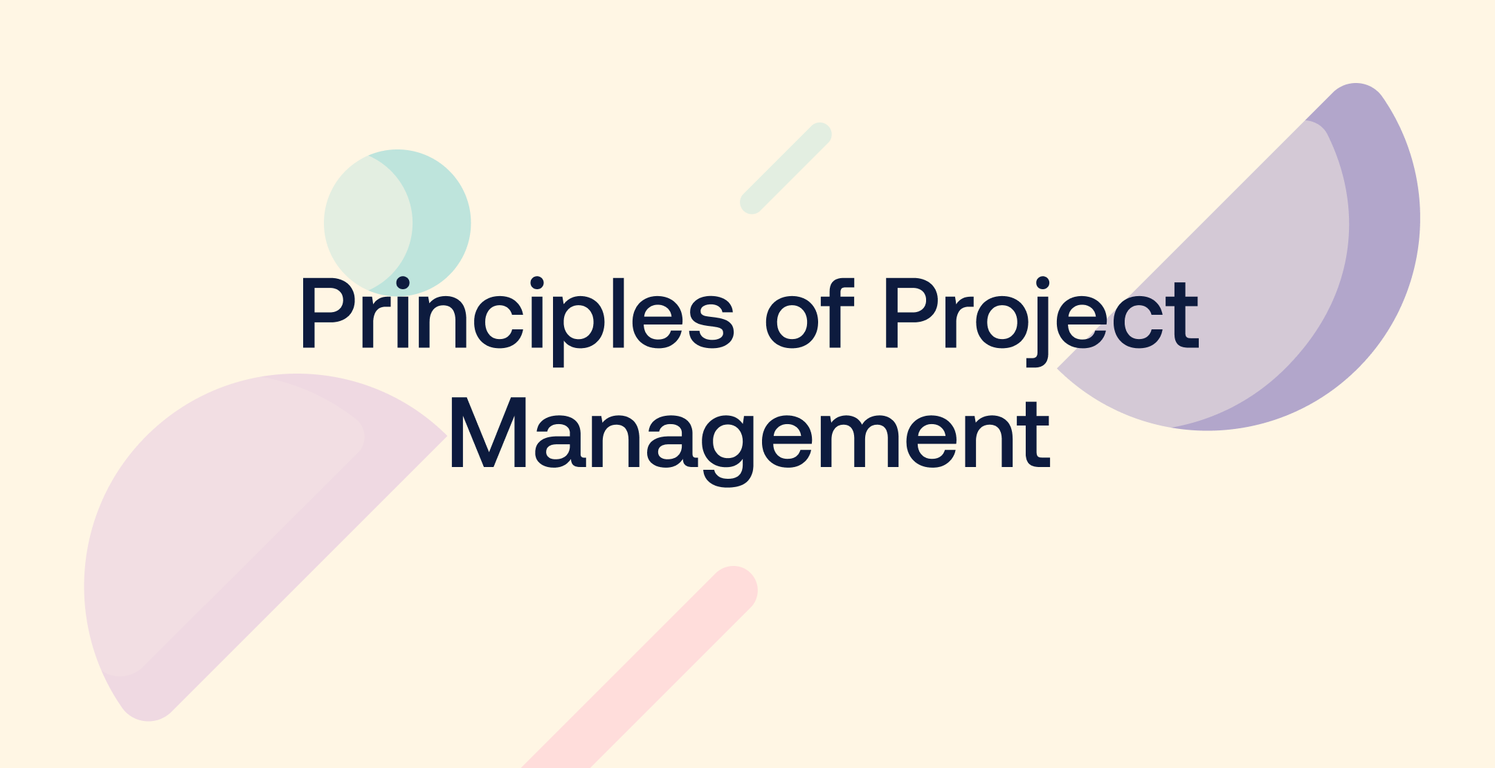 4 Project Management Principles To Follow For Success | Hive