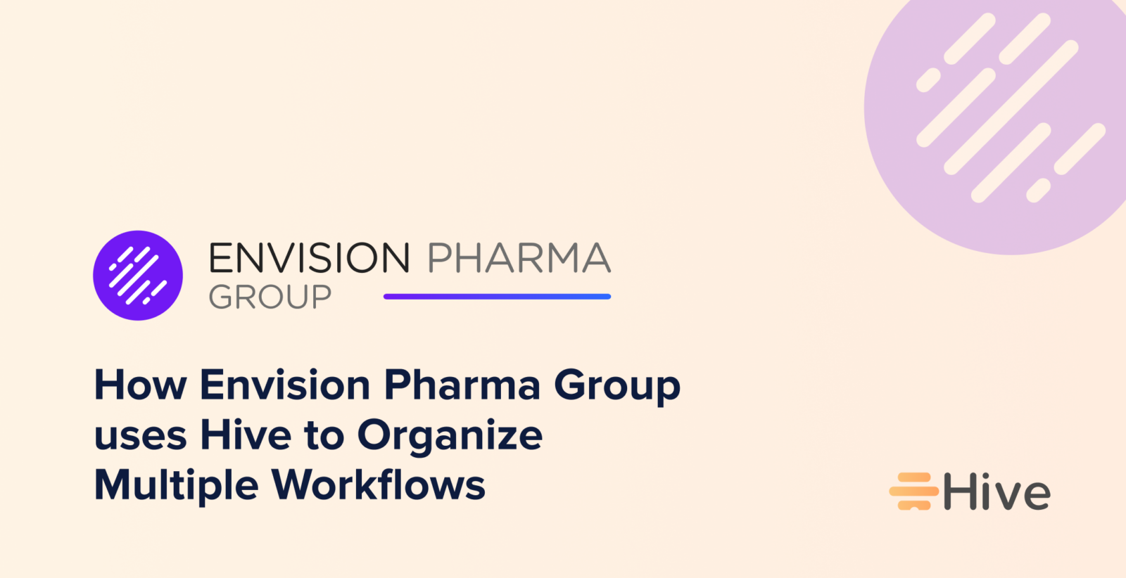 How Envision Pharma Group uses Hive to Organize Multiple Workflows | Hive